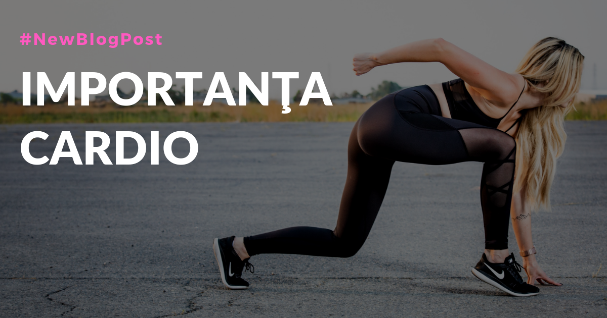 Cardio - exercitiile care iti pun inima si metabolismul in miscare